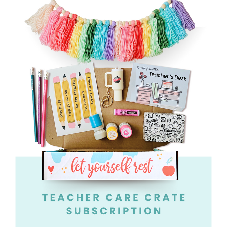 Teacher Care Crate - A Self-Care Monthly Subscription Box for Teachers