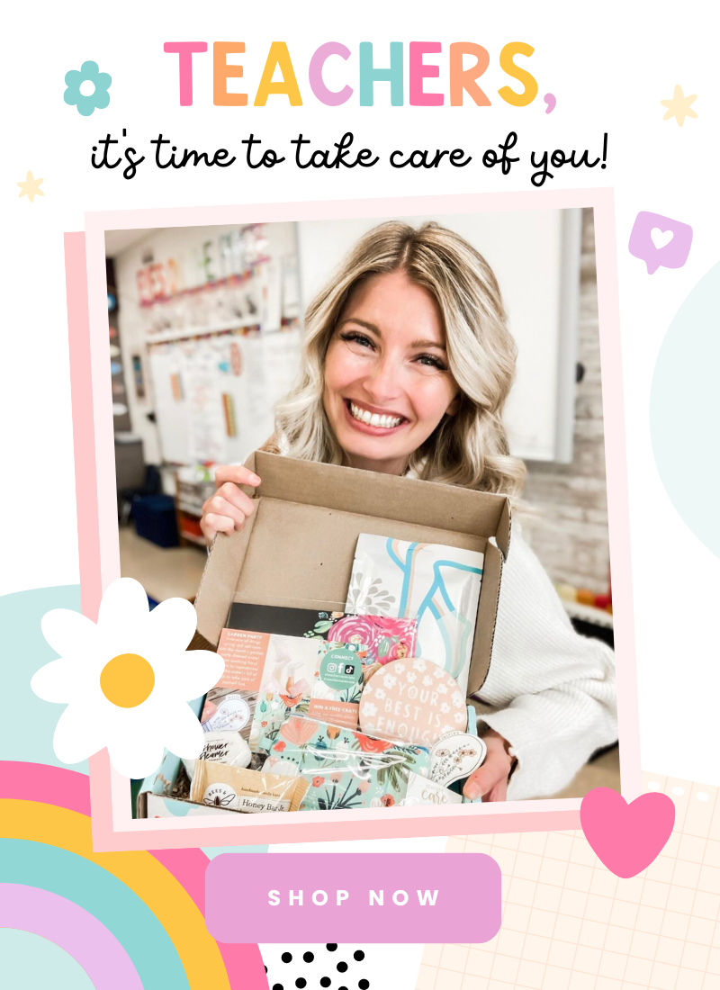 Teacher Care Crate - A Self-Care Monthly Subscription Box for Teachers
